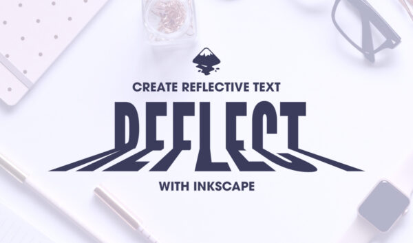 Inkscape Beginner Tutorial: Reflective Text Effect – Logos By Nick