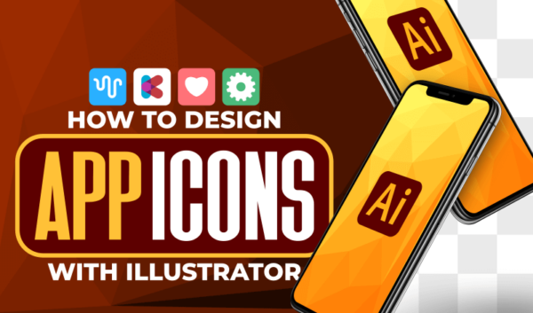 The Complete Guide To Designing App Icons with Adobe Illustrator ...